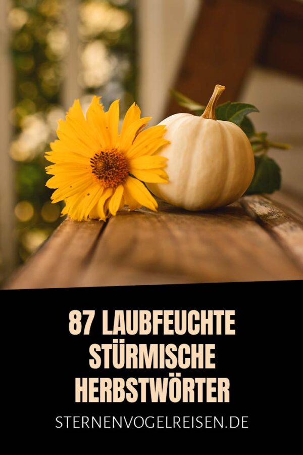 87 laubfeuchte stürmische Herbstwörter